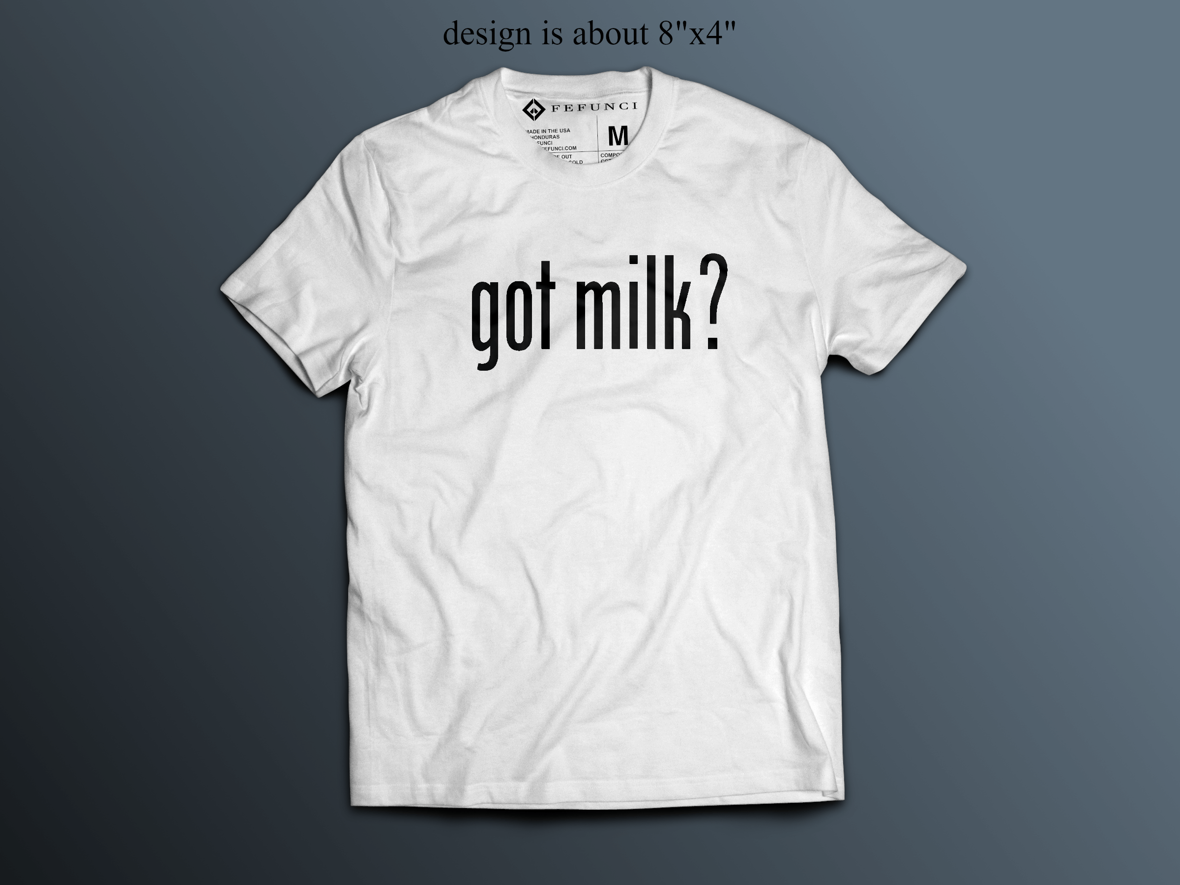 Got Milk T Shirt
